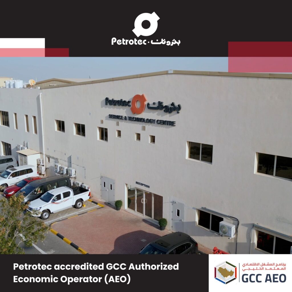 Petrotec accredited GCC Authorized Economic Operator (AEO) - Petrotec Qatar